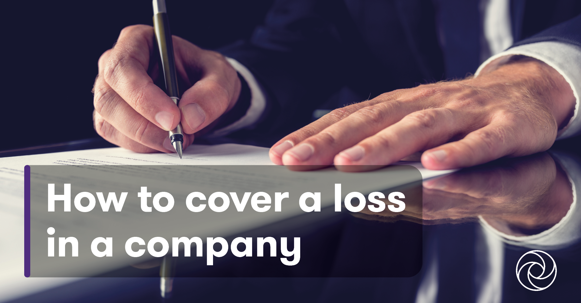 How to cover a loss in a company - Grant Thornton