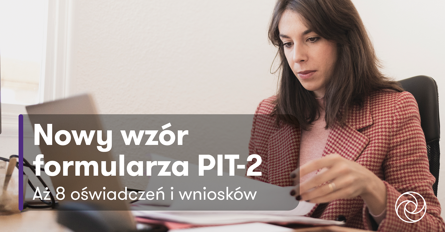 Nowy wzór formularza PIT-2 będzie miał aż 8 oświadczeń i wniosków ...