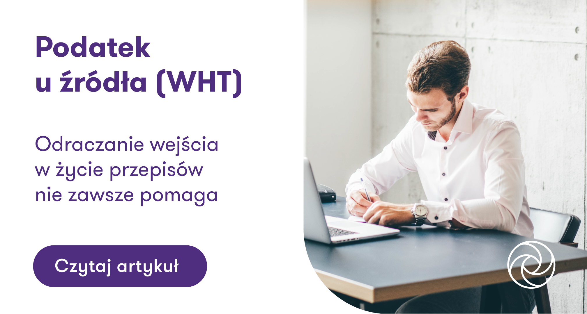 Podatek u źródła (WHT) – odraczanie wejścia w życie przepisów nie ...