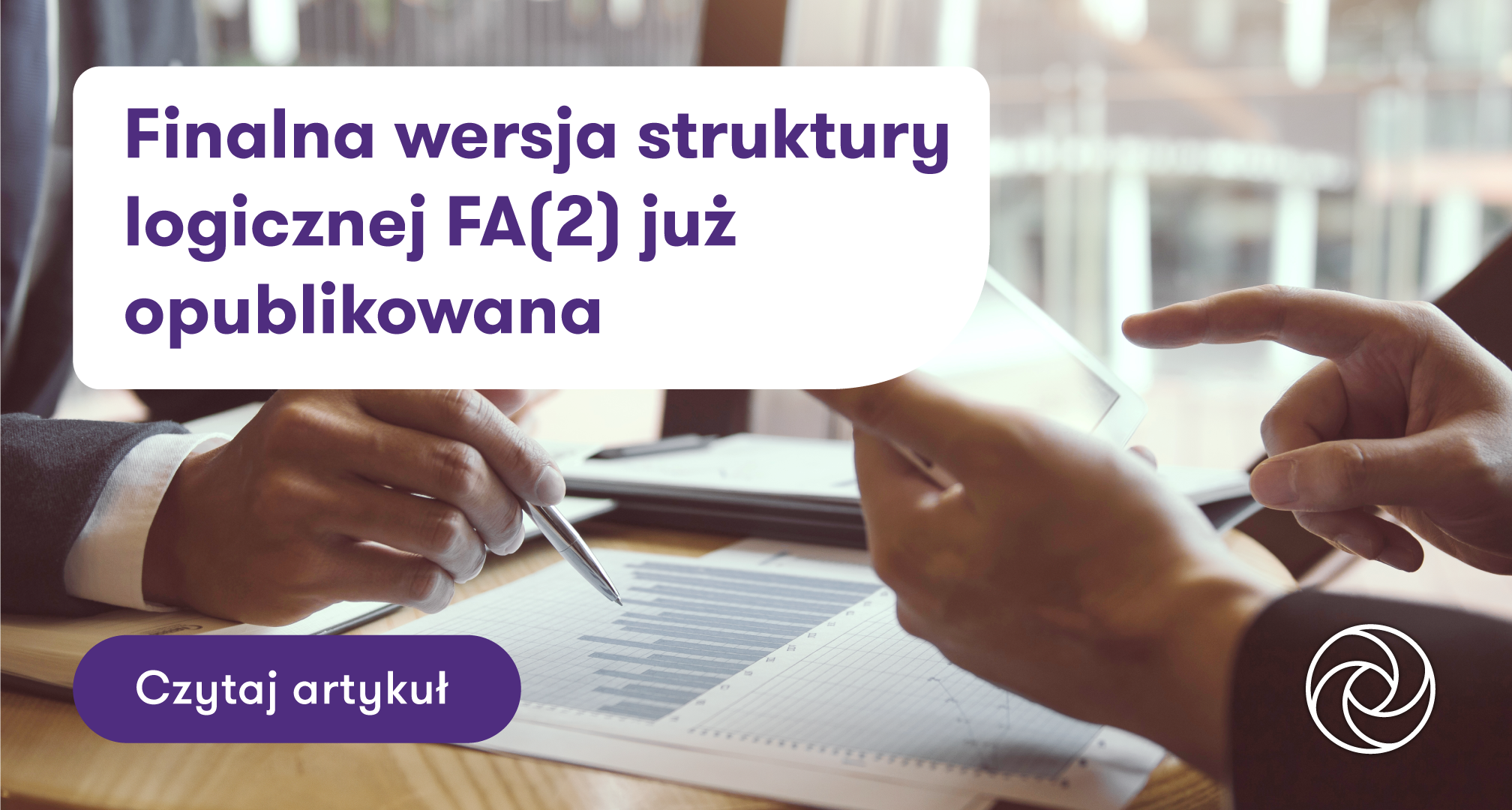 Finalna wersja struktury logicznej FA(2) już opublikowana - Grant Thornton