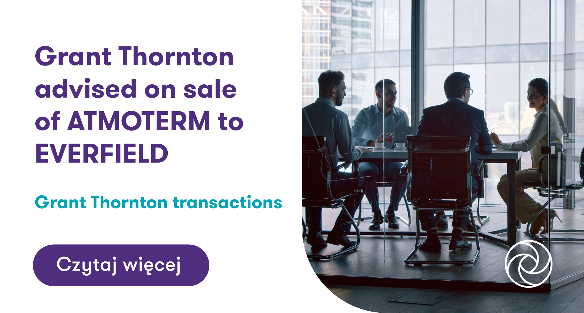 Grant Thornton advised on sale of ATMOTERM to EVERFIELD - Grant Thornton