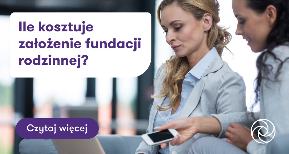 Ile kosztuje założenie fundacji rodzinnej? - Grant Thornton Ile kosztuje założenie fundacji rodzinnej? - Grant Thornton