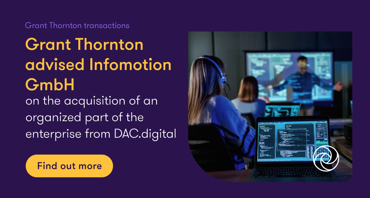 Grant Thornton advised Infomotion GmbH on the acquisition of an organized part of the enterprise ...